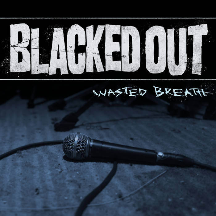 Wasted Breath – Punk Rock Mag