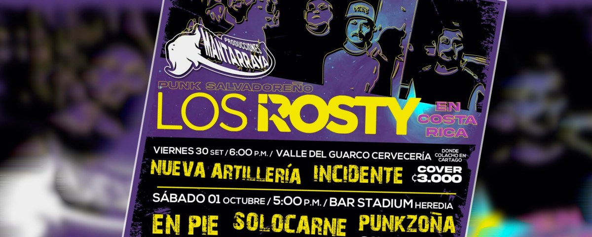 Los Rosty en Costa Rica!! – Punk Rock Mag